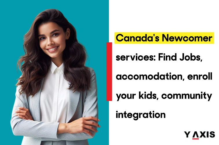Find out more about Canada’s Newcomer Services 2024!
